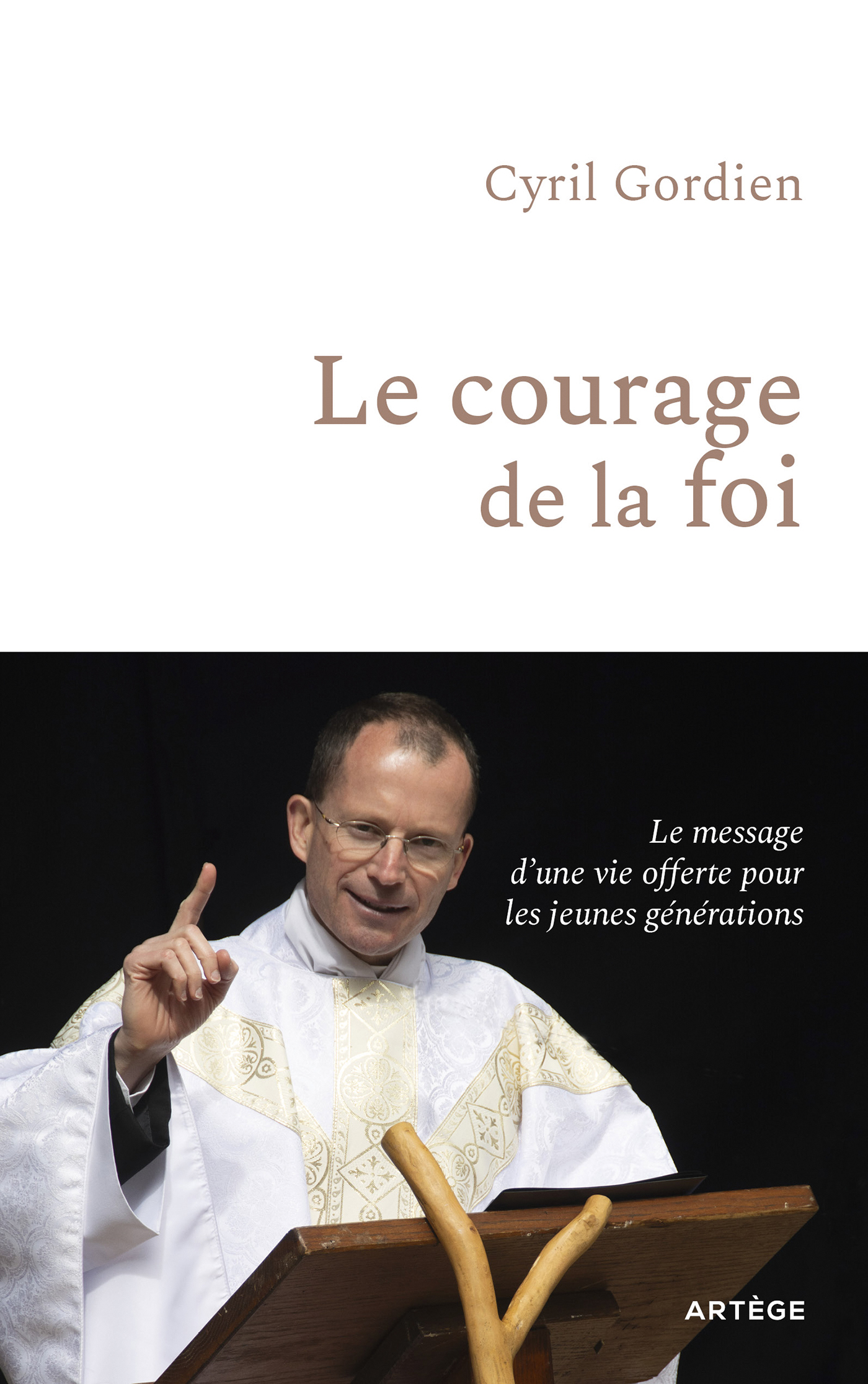 « Le courage de la foi » - Claves